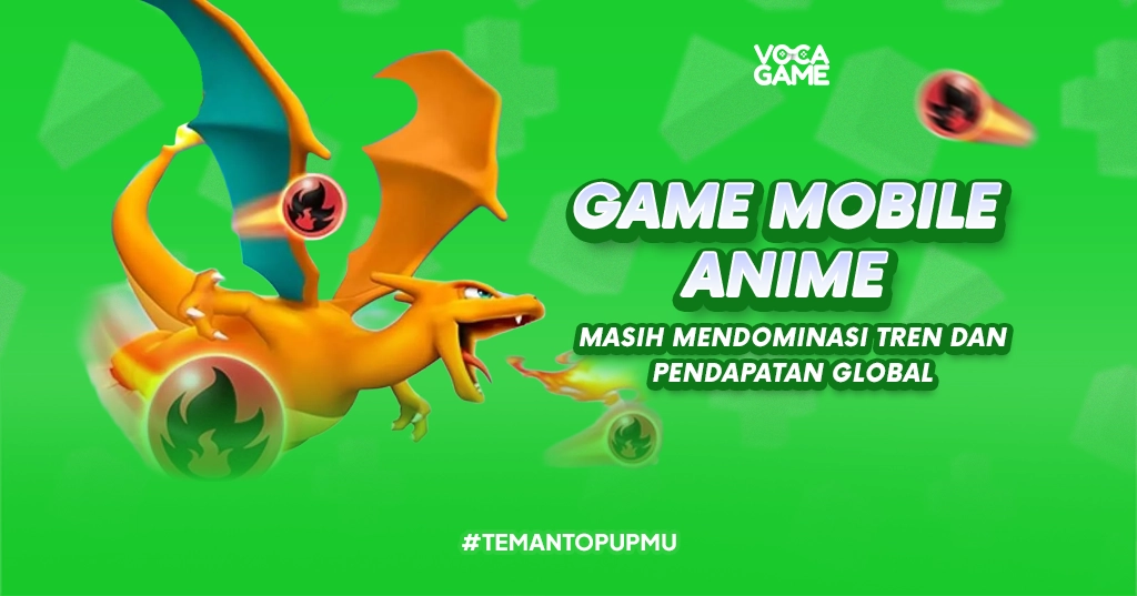 Game Mobile Anime Masih Mendominasi Tren dan Pendapatan Global ...
